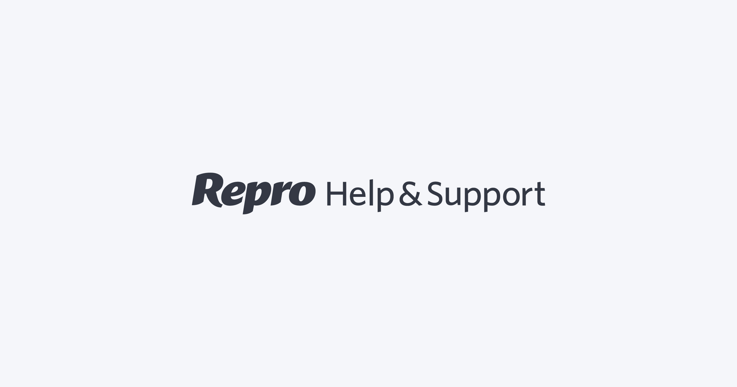 Set up the screen on dashboard – Repro Help&Support